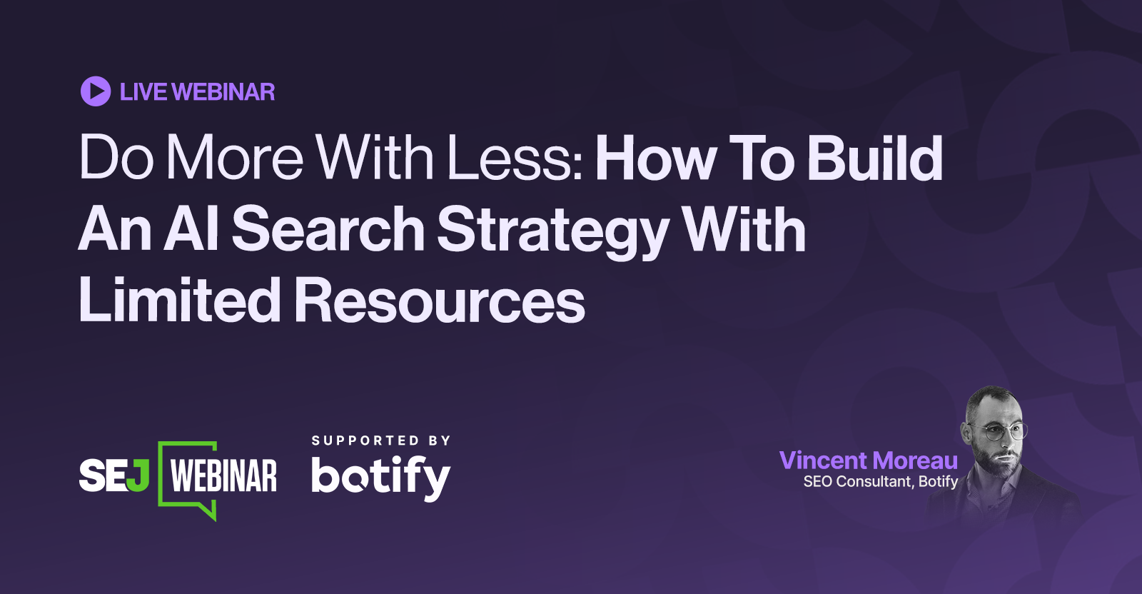 Botify Webinar | How to Build an AI Search Strategy